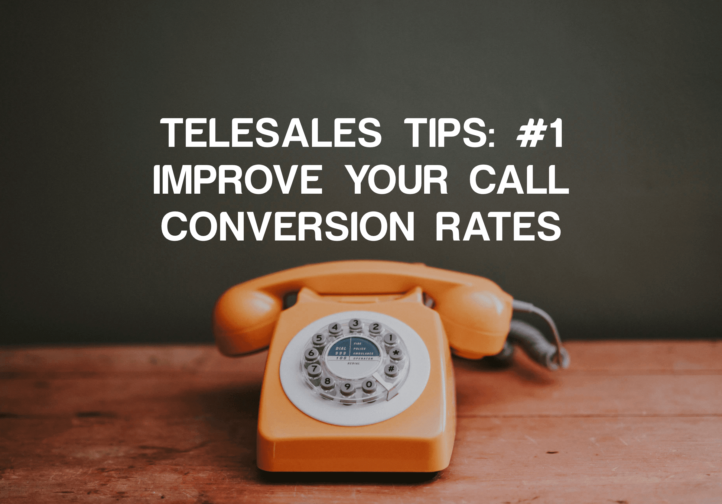 Telesales Tips: #1 Improve your call conversion rates by 80% | popcorn